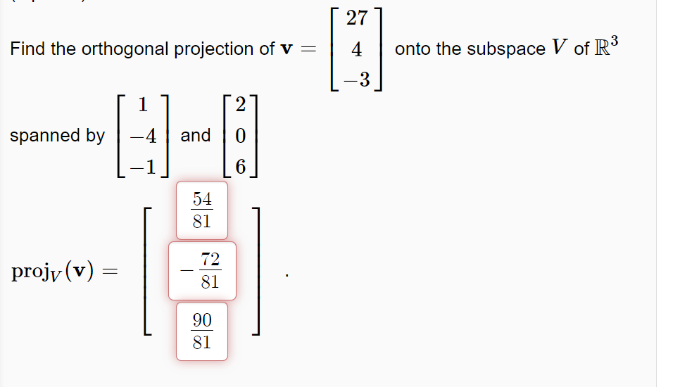 Solved 27 Find the orthogonal projection of v = 4 onto the | Chegg.com