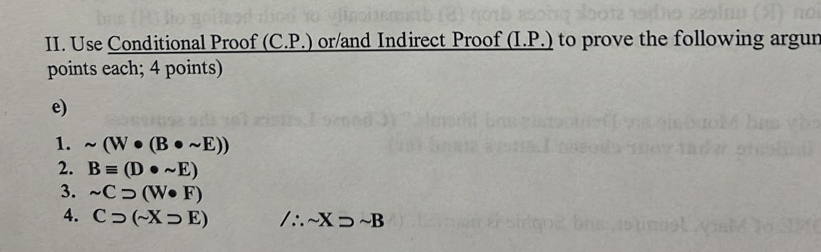 Solved II. Use Conditional Proof (C.P.) or/and Indirect | Chegg.com