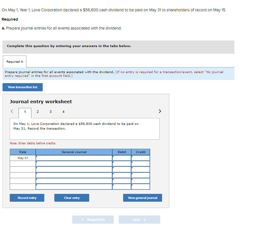 Solved May 1, Year 1, Love Corporation declared a $56,800 | Chegg.com