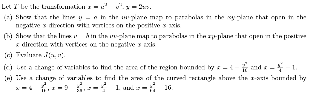 Solved Let T be the transformation x=u2−v2,y=2uv. (a) Show | Chegg.com