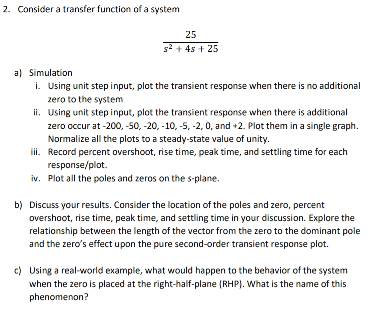 Solved 2. Consider a transfer function of a system 25 S2 + | Chegg.com