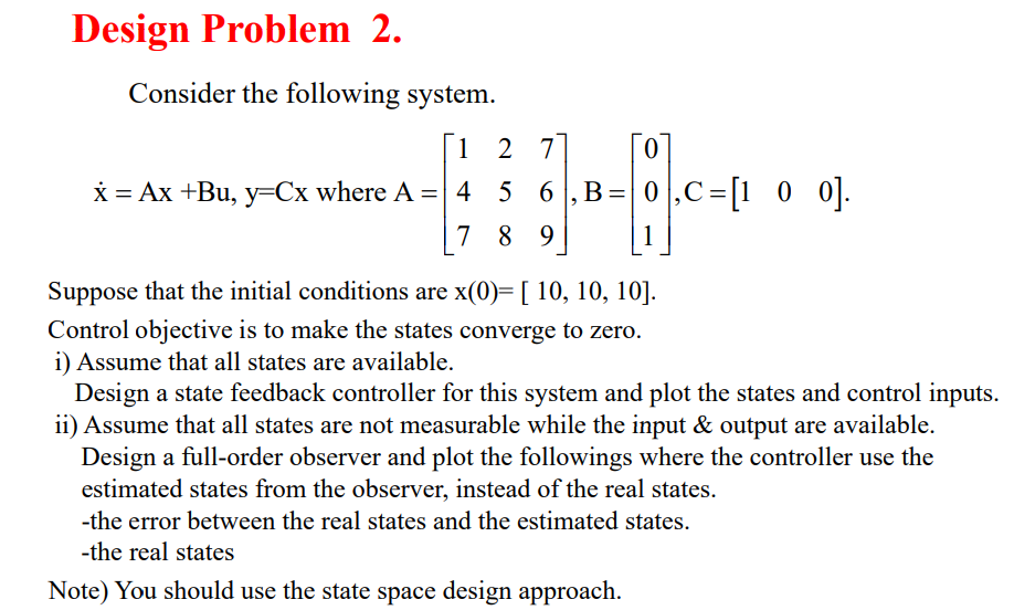 Solved Design Problem 2. Consider the following system. 1 2 | Chegg.com