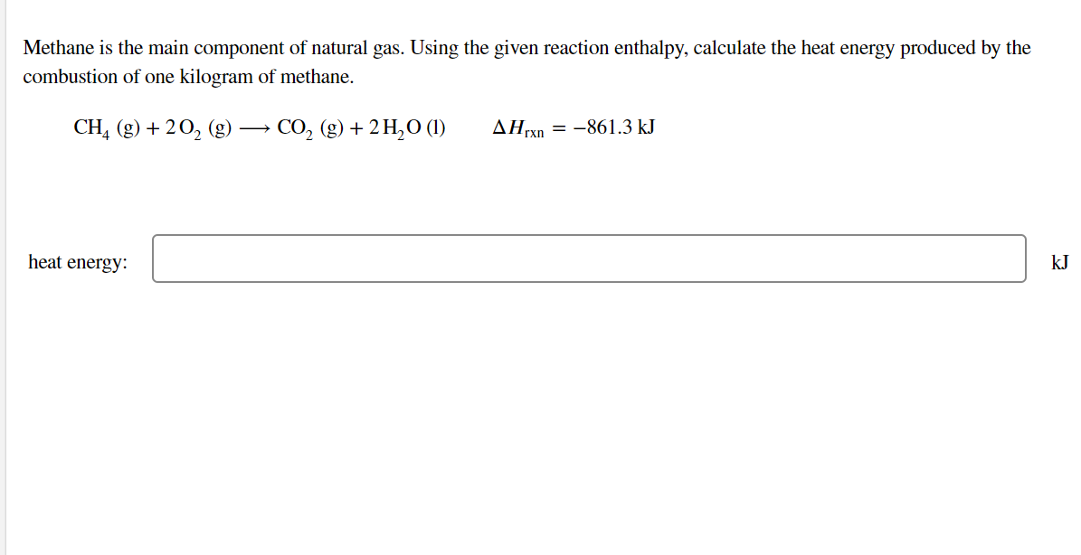 Solved Methane is the main component of natural gas. Using | Chegg.com