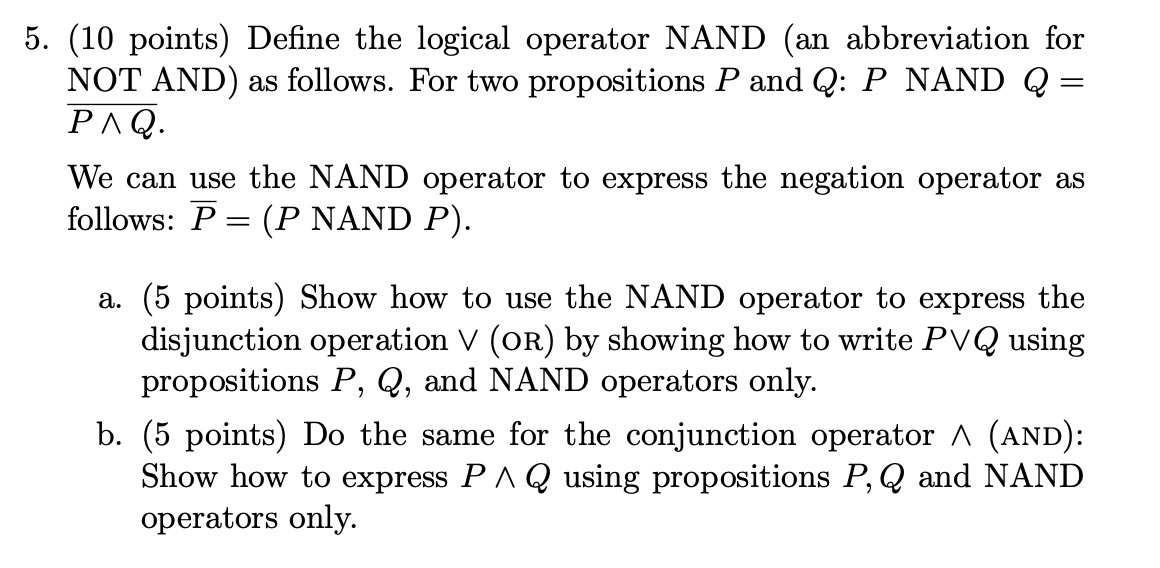 Solved 5. (10 points) Define the logical operator NAND (an | Chegg.com