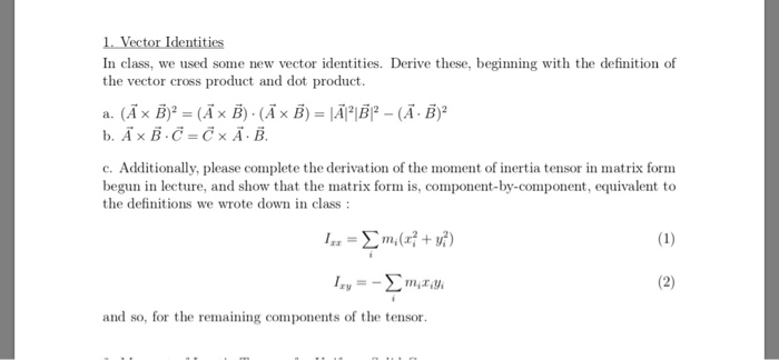 Solved In class, we used some new vector identities. Derive | Chegg.com