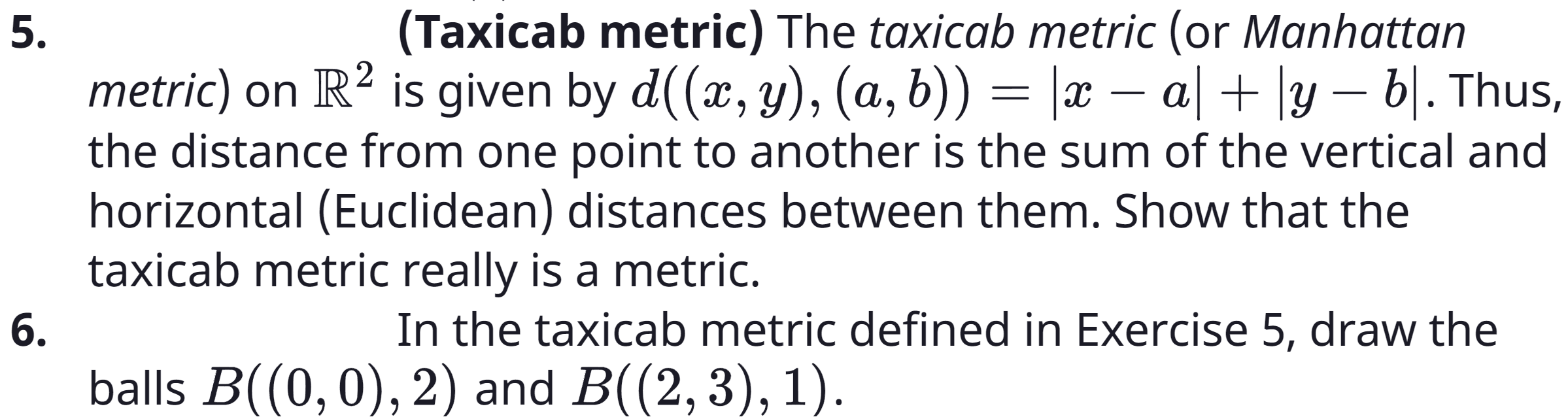 Solved (Taxicab metric) The taxicab metric (or Manhattan | Chegg.com