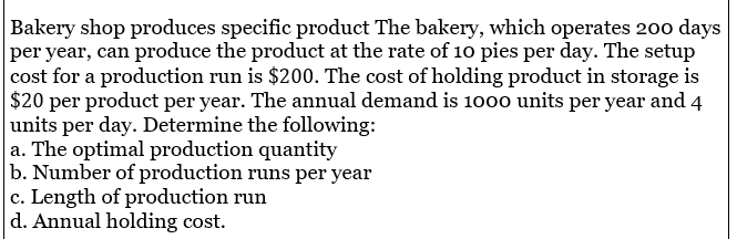 Solved Bakery shop produces specific product The bakery, | Chegg.com