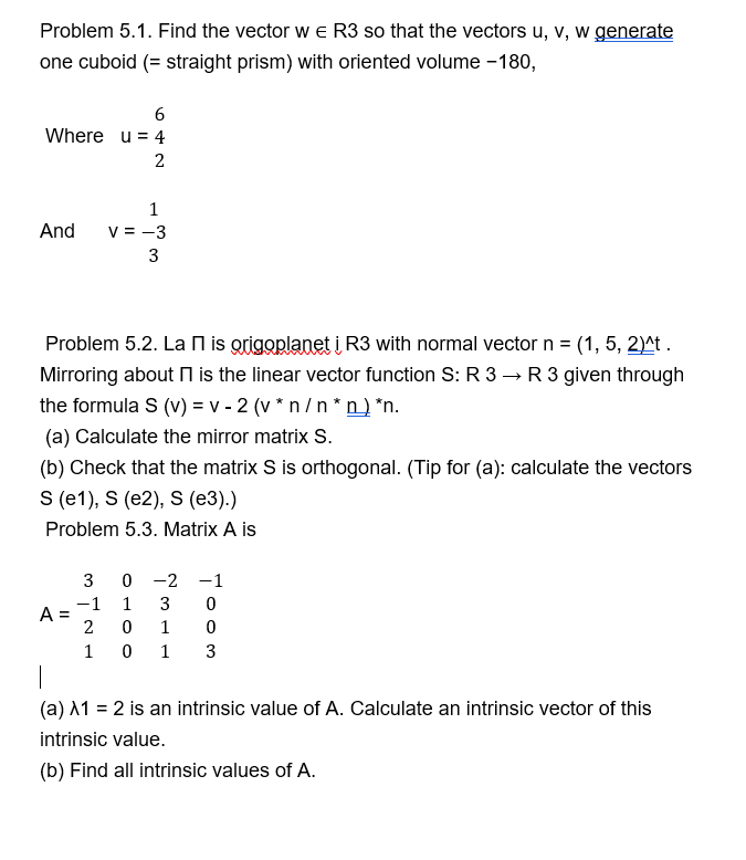Solved Problem 5.1. Find the vector we R3 so that the | Chegg.com