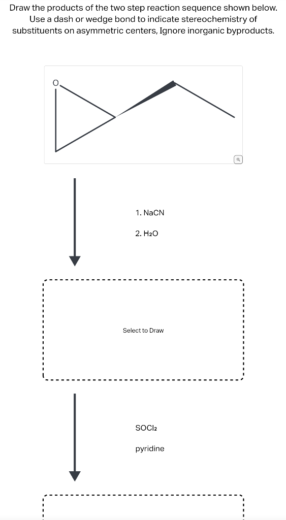 Solved Draw the products of the two step reaction sequence | Chegg.com