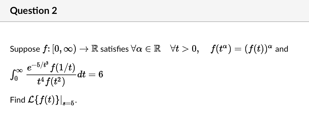Solved Suppose f:[0,∞)→R satisfies ∀α∈R∀t>0,f(tα)=(f(t))α | Chegg.com