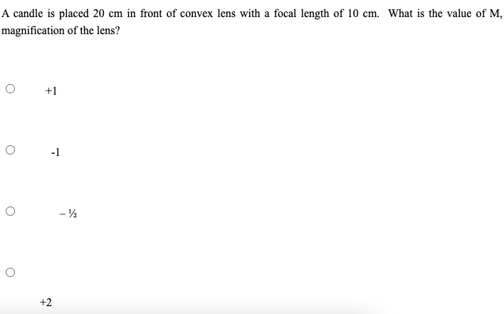 Solved A candle is placed 20 cm in front of convex lens with | Chegg.com