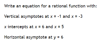 Solved Write an equation for a rational function with: | Chegg.com