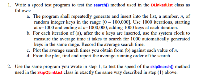 1. Write a speed test program to test the search() | Chegg.com
