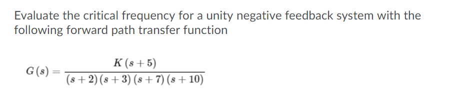 Solved Evaluate the critical frequency for a unity negative | Chegg.com