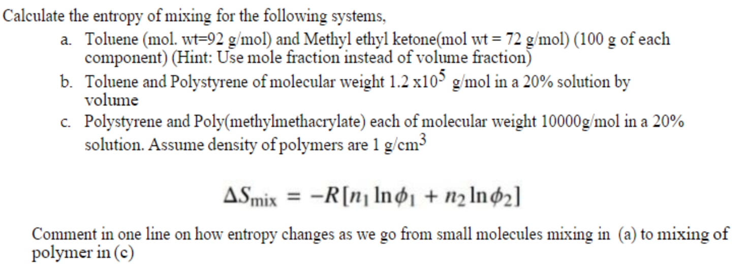 Solved Calculate the entropy of mixing for the following | Chegg.com