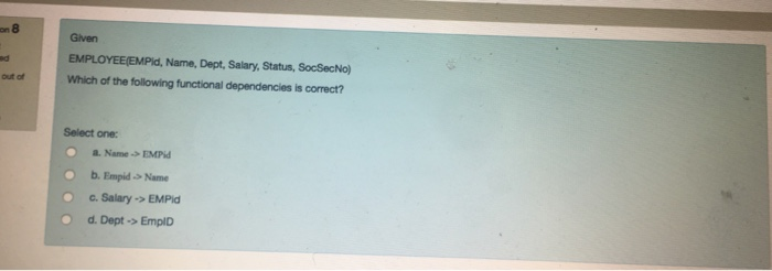 Solved an 8 Given EMPLOYEE(EMPid, Name, Dept, Salary, | Chegg.com