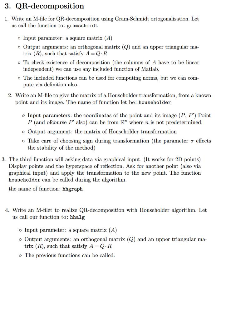 Solved 1. Write an M-file for QR-decomposition using | Chegg.com