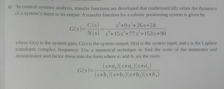 Solved 6) In control systems analysis, transfer functions | Chegg.com