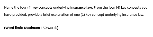 Solved Name the four (4) key concepts underlying insurance | Chegg.com