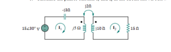 Solved calculate phasor currents I1 and I2 in the circuit | Chegg.com