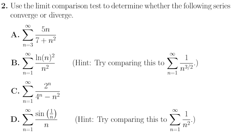 Solved Use the limit comparison test to determine whether | Chegg.com