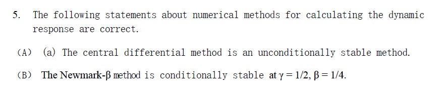 Solved 5. The following statements about numerical methods | Chegg.com