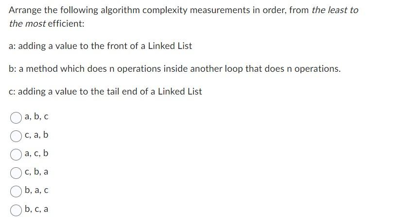 Solved Arrange the following algorithm complexity | Chegg.com