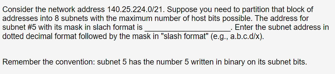Solved Consider the network address 140.25.224.0/21. Suppose | Chegg.com