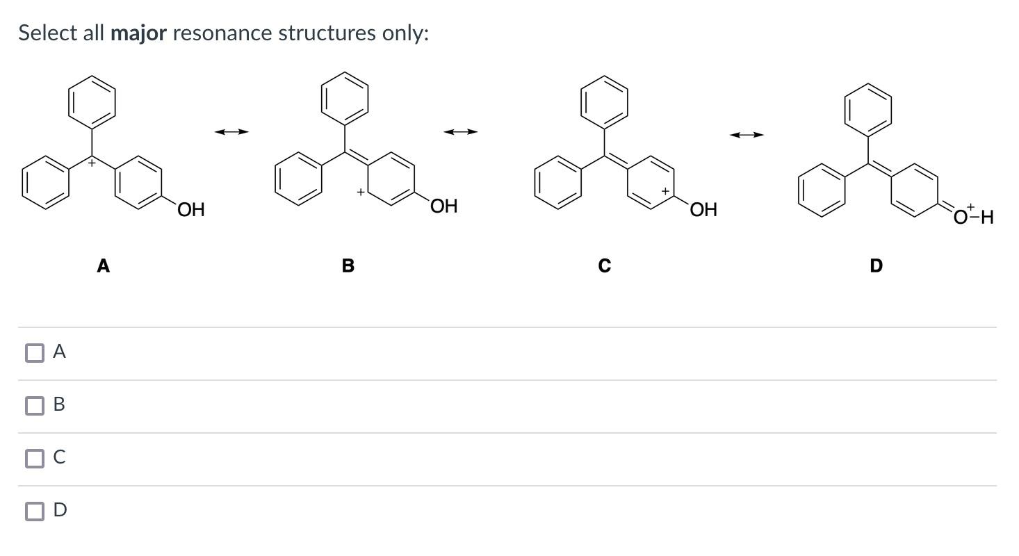 Solved Select all major resonance structures only: om OH OH | Chegg.com