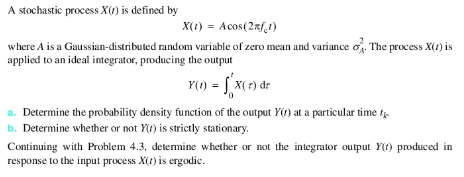 Solved A stochastic process X() is defined by where A is a | Chegg.com