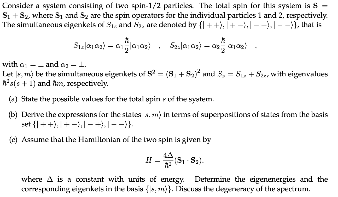 Solved Consider a system consisting of two spin-1/2 | Chegg.com
