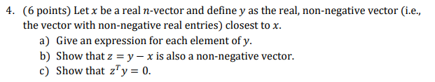 Solved 4. (6 points) Let x be a real n-vector and define y | Chegg.com