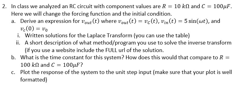 Solved 2. In class we analyzed an RC circuit with component | Chegg.com