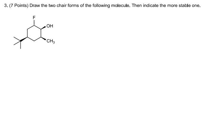 draw the two chair forms of the following molecule. | Chegg.com
