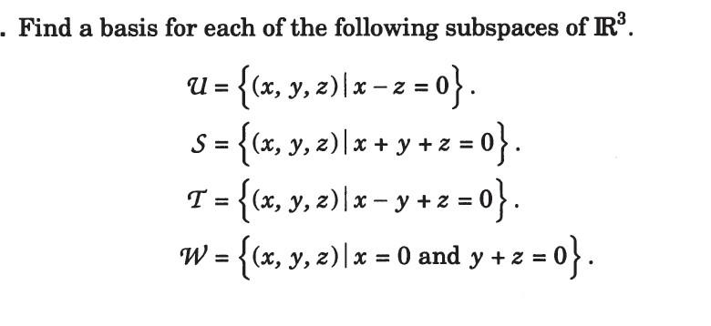 Solved Find a basis for each of the following subspaces of | Chegg.com