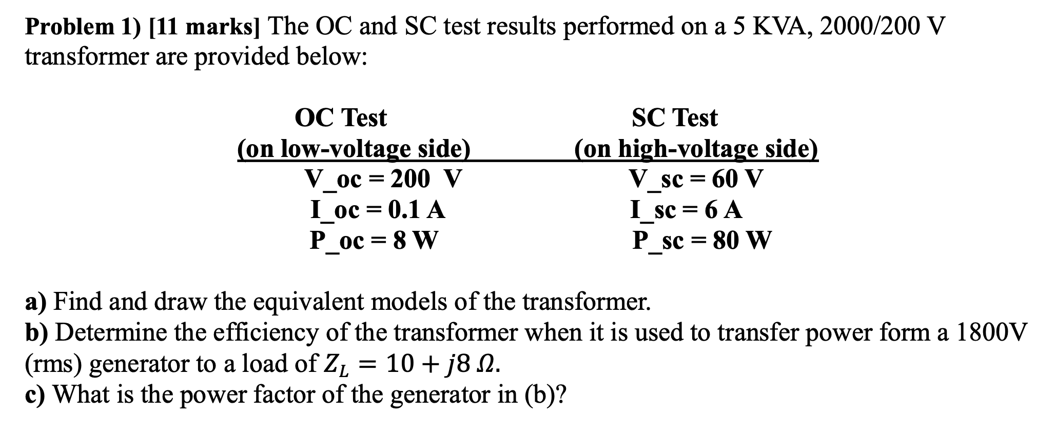 Solved Problem 1) [11 marks] The OC and SC test results | Chegg.com