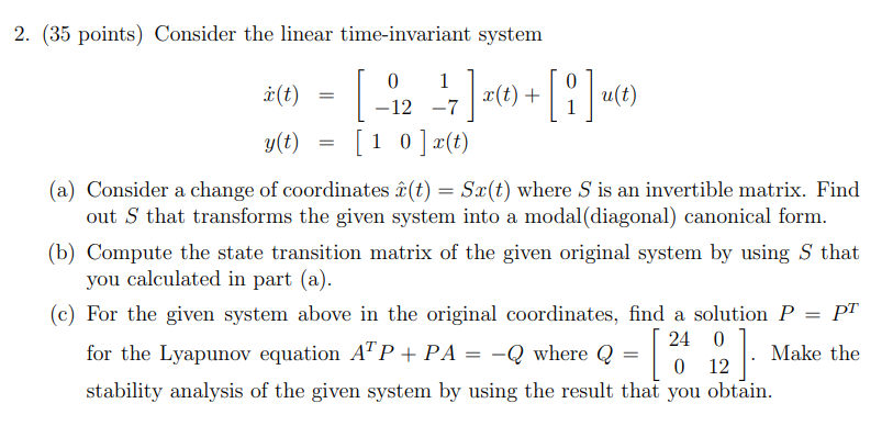 Solved 2. (35 points) Consider the linear time-invariant | Chegg.com