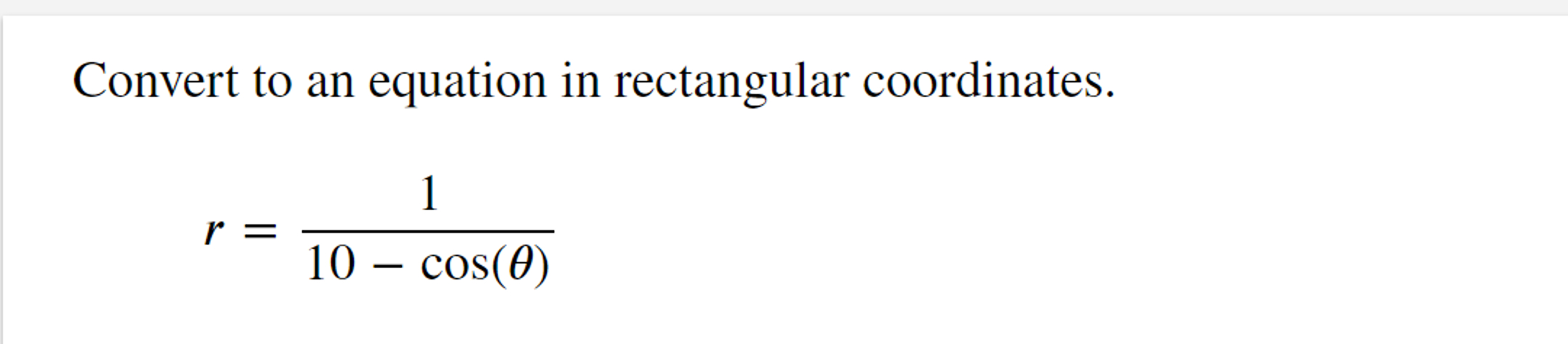 Solved Convert to an equation in rectangular | Chegg.com