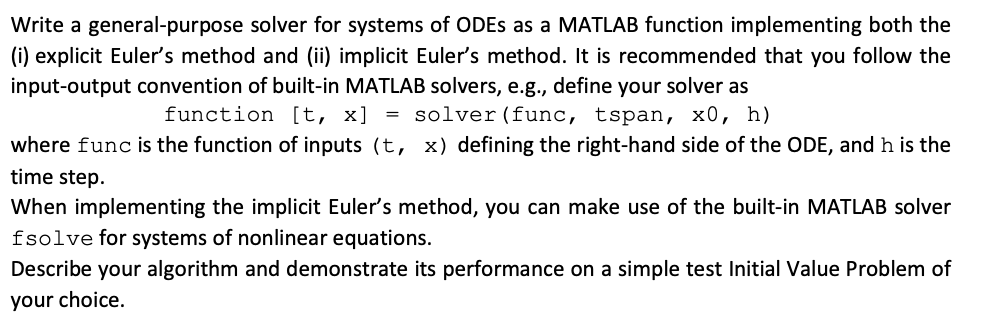 Solved Write a general-purpose solver for systems of ODEs as | Chegg.com