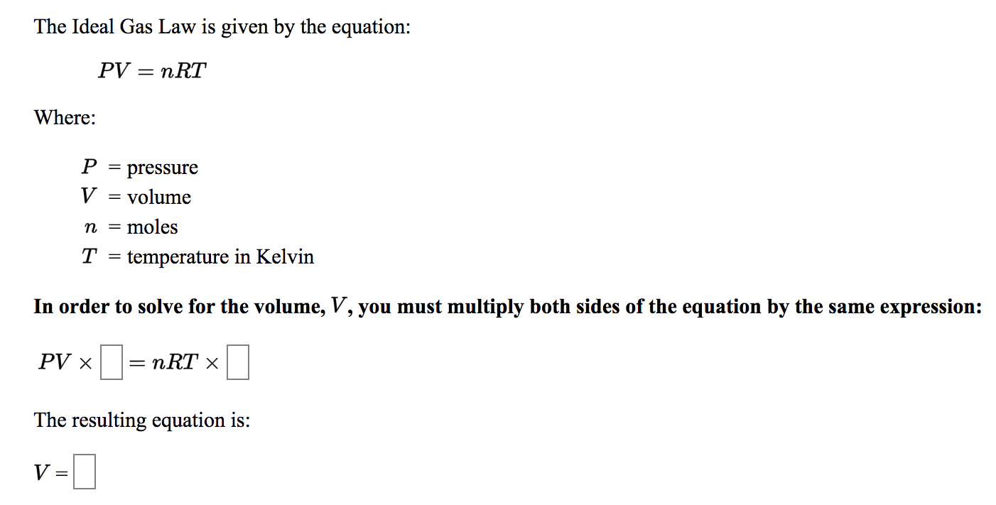 Solved The Ideal Gas Law is given by the equation: PV = nRT | Chegg.com