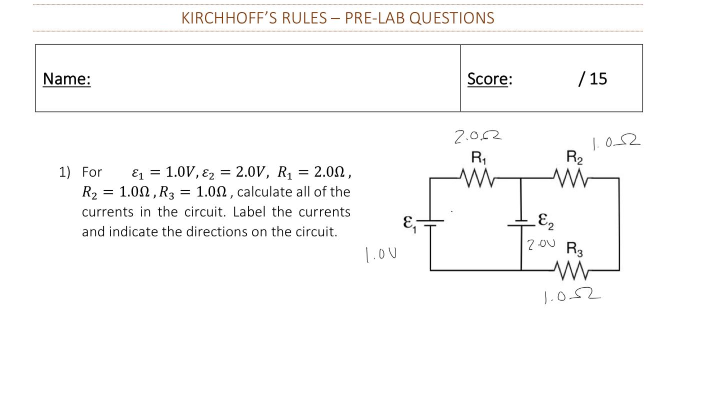 Solved KIRCHHOFF'S RULES – PRE-LAB QUESTIONS Name: Score: / | Chegg.com