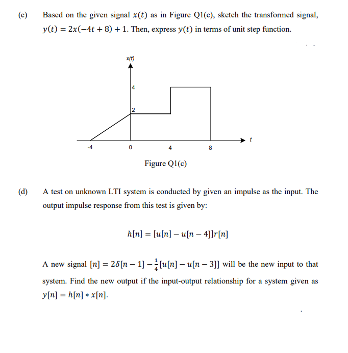 Solved (c) Based on the given signal x(t) as in Figure | Chegg.com