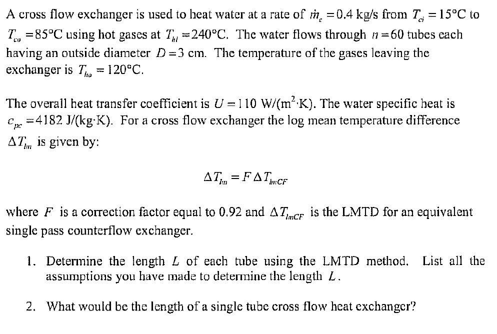 Solved A cross flow exchanger is used to heat water at a | Chegg.com