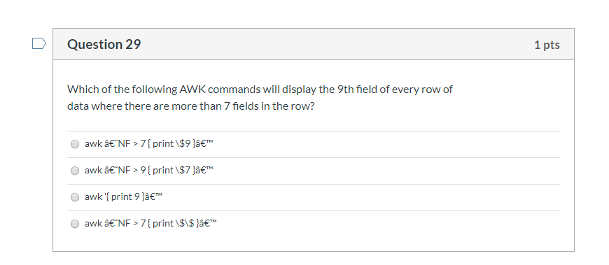 Solved Question 29 1 pts Which of the following AWK commands | Chegg.com