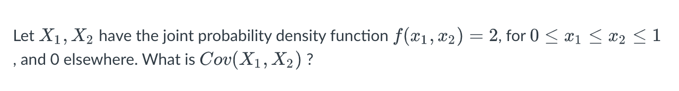 Solved Let X1,X2 have the joint probability density function | Chegg.com