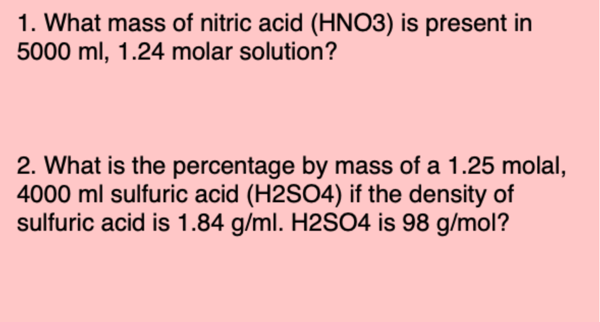 Solved 1. What mass of nitric acid (HNO3) is present in 5000 | Chegg.com