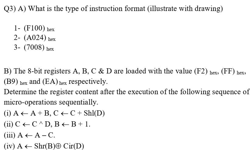 Solved Q3) A) What is the type of instruction format | Chegg.com