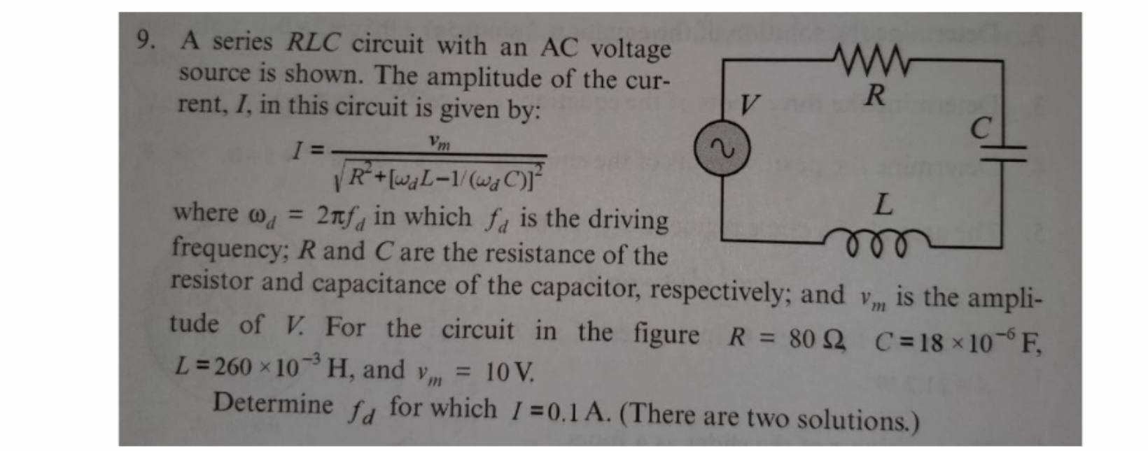 Solved 9. A series RLC circuit with an AC voltage source is | Chegg.com