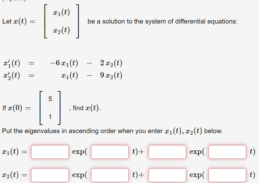 Solved Let x(t)=[x1(t)x2(t)] be a solution to the system of | Chegg.com