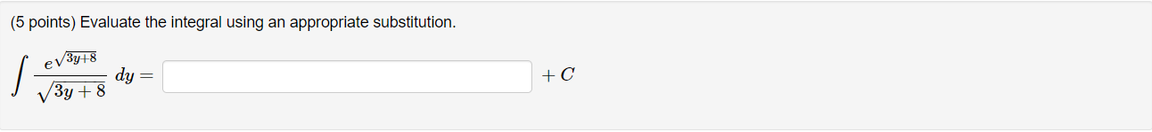 Solved (5 points) Evaluate the integral using an appropriate | Chegg.com